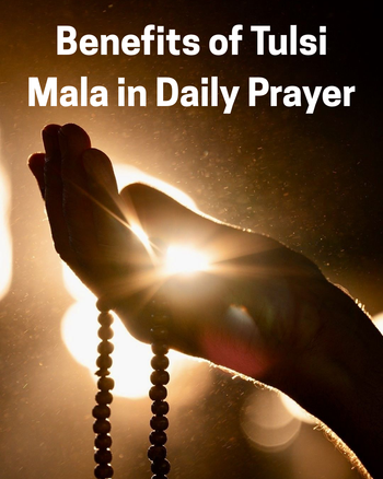 Benefits of Tulsi Mala in Daily Prayer – Servpuja Store IN